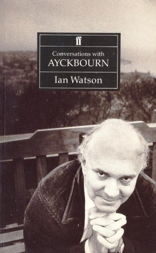 Conversations With Ayckbourn: Watson, Ian: 9780571151929: Amazon.com: Books