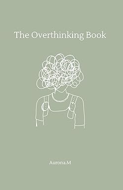 Amazon.com: The Overthinking Book: A Journal to Quiet Your Mind and ...