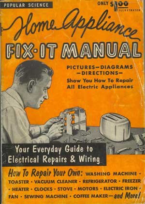 Home Appliance Fix-It Manual: Your Everyday Guide to Electrical Repairs ...