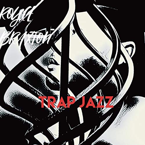 Amazon.co.jp: Trap Jazz : Royce Braxton: Digital Music