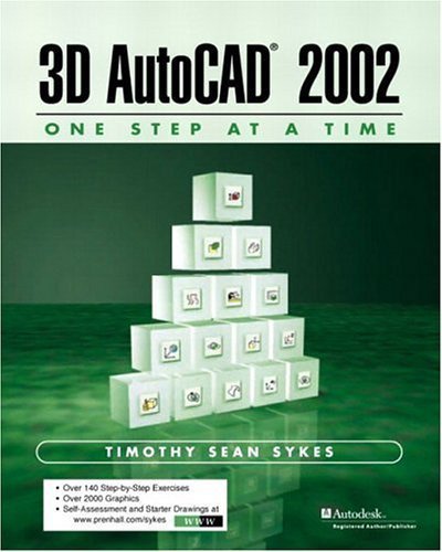 Amazon.com: 3D AutoCAD 2002: One Step at A Time: 9780130081568: Sykes ...