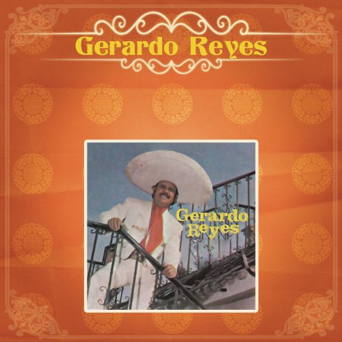 Gerardo Reyes by Gerardo Reyes on Amazon Music - Amazon.co.uk