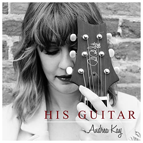 Écouter His Guitar par Andrea Kay sur Amazon Music Unlimited