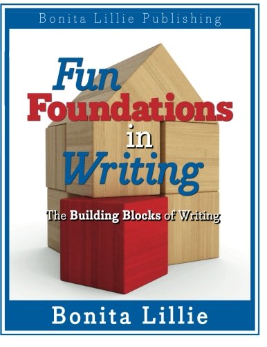 Fun Foundations in Writing: The Building Blocks of Writing (Volume 1 ...
