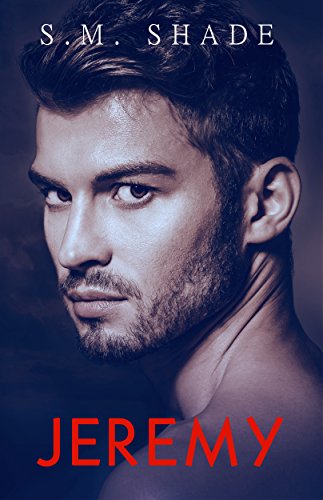 Jeremy (In Safe Hands Book 5) - Kindle edition by Shade, S.M ...