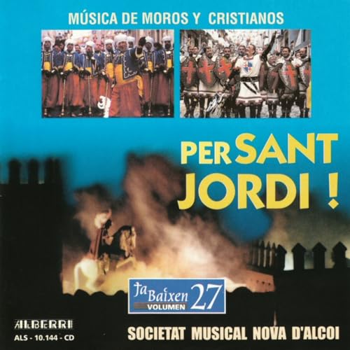 Play Música de Moros y Cristianos - Per Sant Jordi! (Vol. 27) by Societat Musical Nova d'Alcoi ...