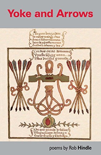 Yoke and Arrows by Rob Hindle (2014-02-01): Amazon.co.uk: Books