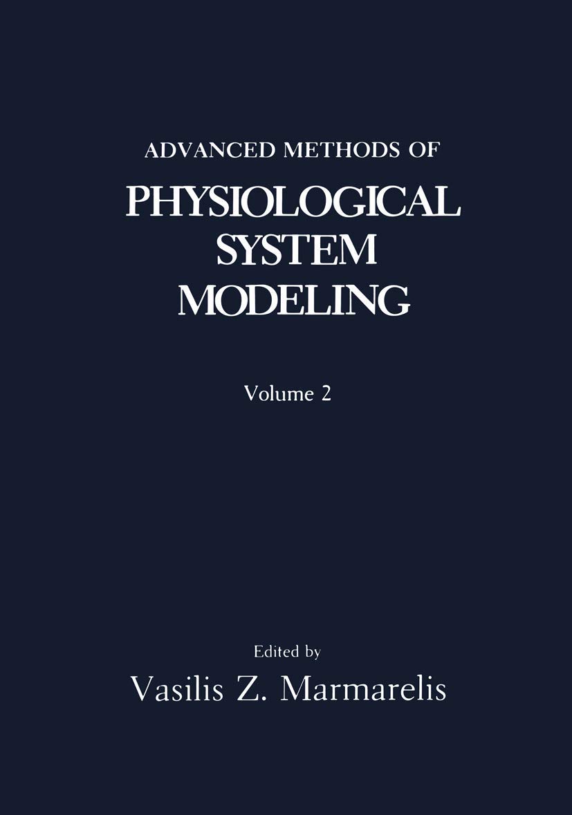 Advanced Methods of Physiological System Modeling: Volume 2: ...