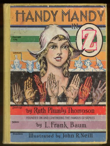 Handy Mandy in Oz,: [Baum, L. Frank] Thompson, Ruth Plumly, Neill, John ...