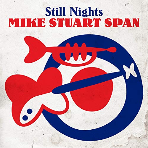 Play Still Nights by The Mike Stuart Span on Amazon Music