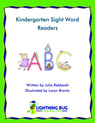 Reproducible Kindergarten Sight Word Reader: Julie Rebboah ...