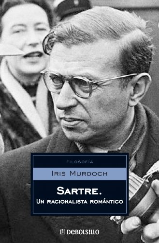 Buy Sartre: Un racionalismo romantico/ A Romantic Rationalist Book ...