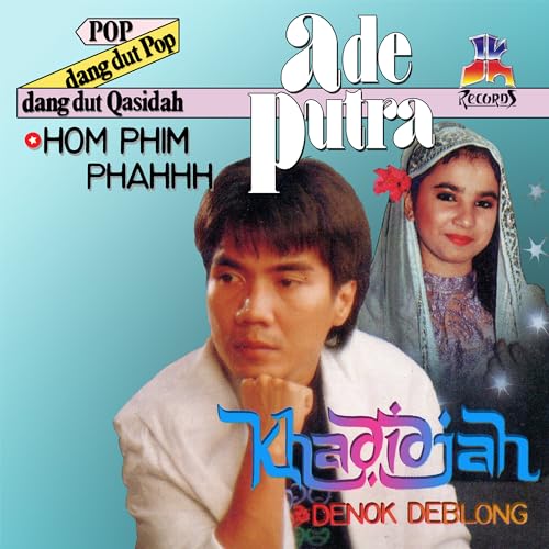 Play Khadidjah by Ade Putra on Amazon Music