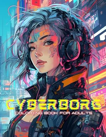 Amazon.com: Cyberborg Coloring Book: Futuristic Cities and Cyberborg ...