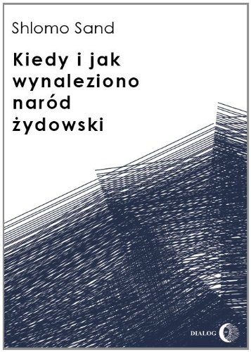 Amazon.com: Kiedy i jak wynaleziono narod zydowski: 9788361203698 ...