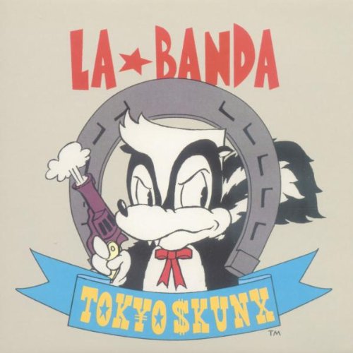 La Banda : Tokyo Skunx, Tokyo Skunx, Cc: Amazon.es: CD y vinilos}