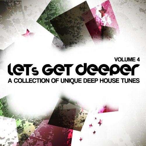 Amazon.com: Let's Get Deeper, Vol. 4 (A Collection of Unique Deep House ...