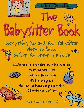 The Babysitter Book by Jane Crowley Pardini (1996-09-01): Jane Crowley ...
