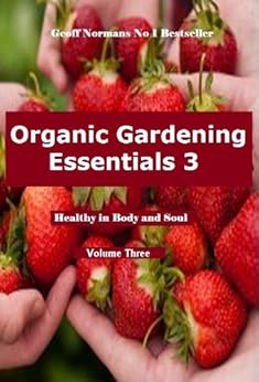 Amazon.com: Organic Gardening Essentials 3 (The Organic Gardening ...