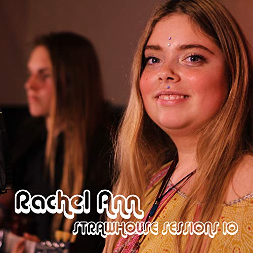 Strawhouse Sessions 10 von Rachel Ann auf Amazon Music Unlimited