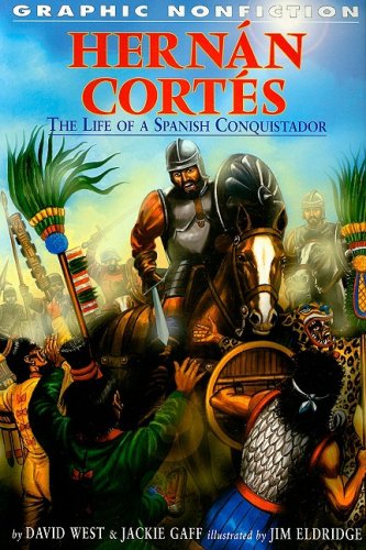 Amazon.com: Hernan Cortes: The Life of a Spanish Conquistador (Graphic ...