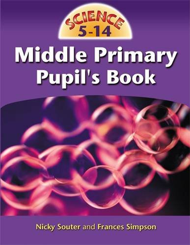 Science 5-14 for the Middle Primary Years (Science 5-14 Series): Nicky ...