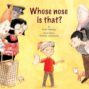 Whose Nose Is That?: A lovely children's story about belonging and ...