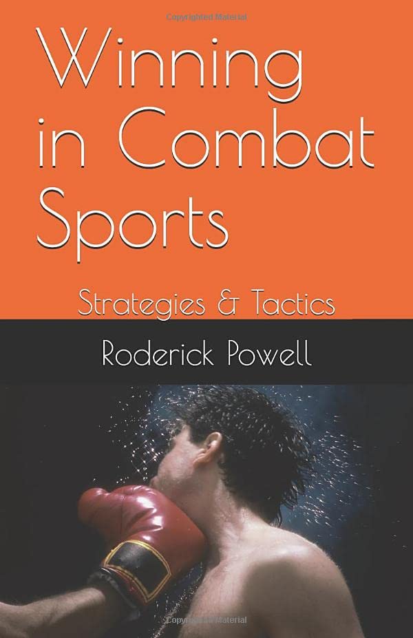 Winning in Combat Sports: Strategies & Tactics: Powell, Roderick ...