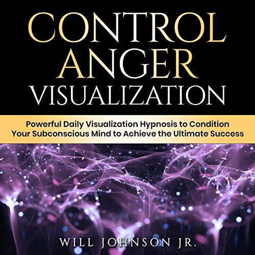 Amazon.com: Control Anger Visualization: Powerful Daily Visualization ...