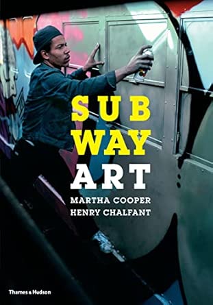 Subway Art: Chalfant, Henry, Cooper, Martha: 9780500292129: Amazon.com ...