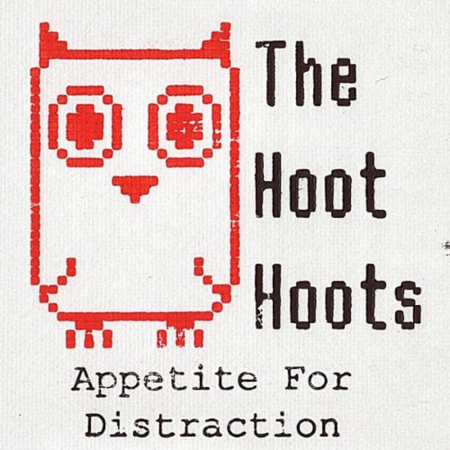 Play Appetite for Distraction by The Hoot Hoots on Amazon Music
