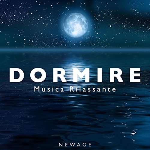 Play Dormire - Musica Rilassante per Dormire New Age by Baby Lullaby ...
