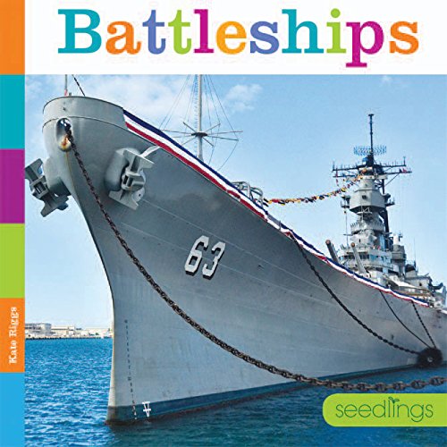 Battleships (Seedlings): Riggs, Kate: 9781628322453: Amazon.com: Books