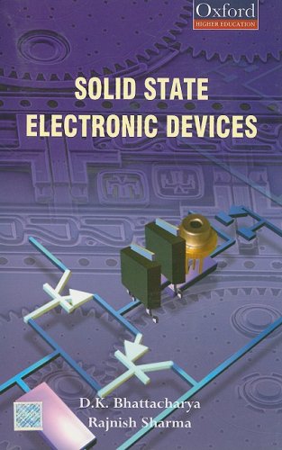 Solid State Electronic Devices: Bhattacharya, D. K.: 9780195686654 ...