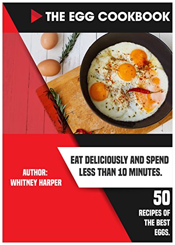 Amazon.com: THE EGG COOKBOOK. Eat Deliciously and Spend Less than 10 ...