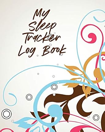 Buy My Sleep Tracker Log Book Book Online at Low Prices in India | My ...