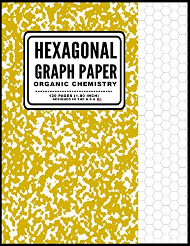 Hexagonal Graph Paper Organic Chemistry: 120 Page School Graph Notebook ...