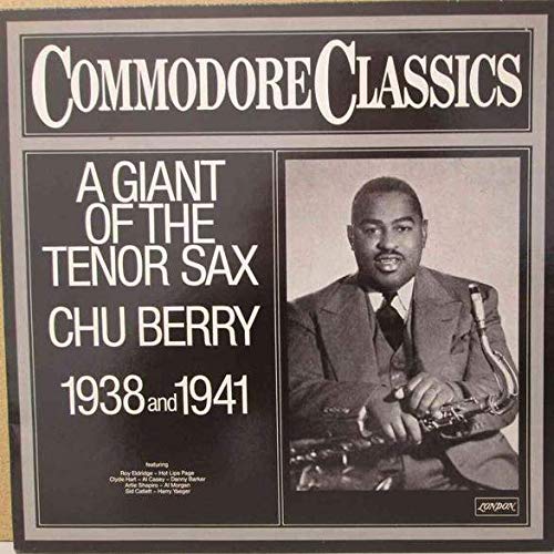 Amazon.com: Leon "Chu" Berry - A Giant Of The Tenor Sax 1938 And 1941 ...