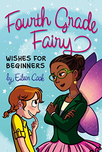 Wishes for Beginners (Fourth Grade Fairy Book 2) eBook : Cook, Eileen ...