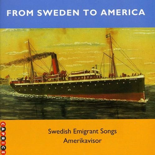 From Sweden to America-Swedish Emigrant Songs, Karin Dornbusch, Ragnar ...