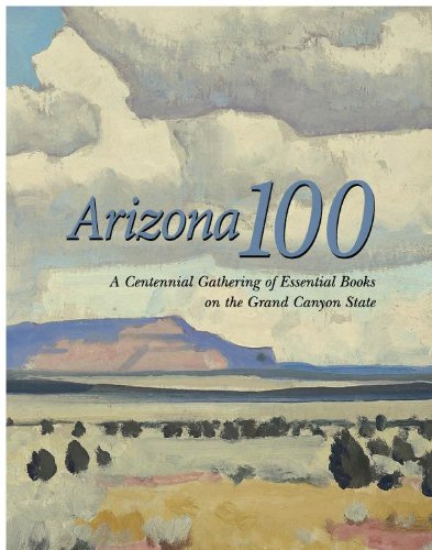 Amazon.com: Arizona 100: A Centennial Gathering of Essential Books on ...