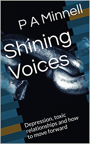 Shining Voices: Depression, toxic relationships and how to move forward ...