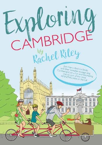Exploring Cambridge: Riley, Rachel: 9781788034579: Amazon.com: Books