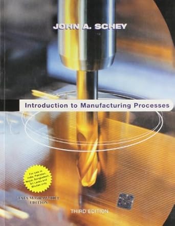 Introduction to Manufacturing Processes: Schey: 9781259027529: Amazon ...