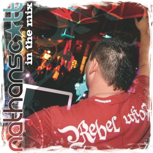 Amazon.com: Nathan Scott In The Mix : Nathan Scott: Digital Music