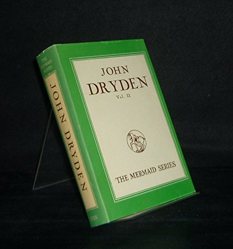 John Dryden: edited, with introduction and notes by George Saintsbury ...