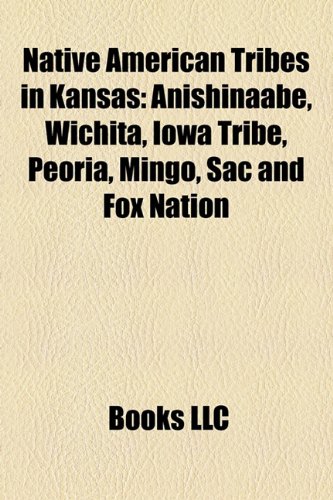Native American Tribes in Kansas : LLC Books: Amazon.in: Books