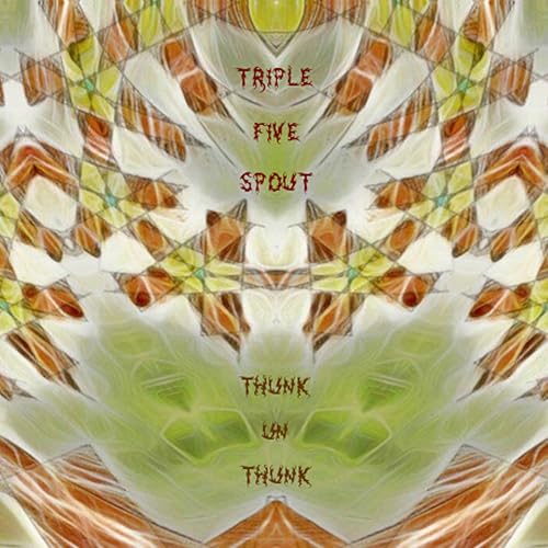 Play thunk un thunk by Triple 5 Spout on Amazon Music
