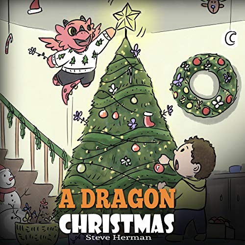 A Dragon Christmas: Help Your Dragon Prepare for Christmas: My Dragon ...