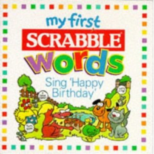 My First Scrabble: Happy Birthday (My First Scrabble Words): Elizabeth ...
